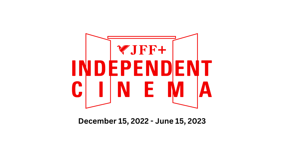 The Japan Foundation launched JFF+ INDEPENDENT CINEMA – Asian Film ...