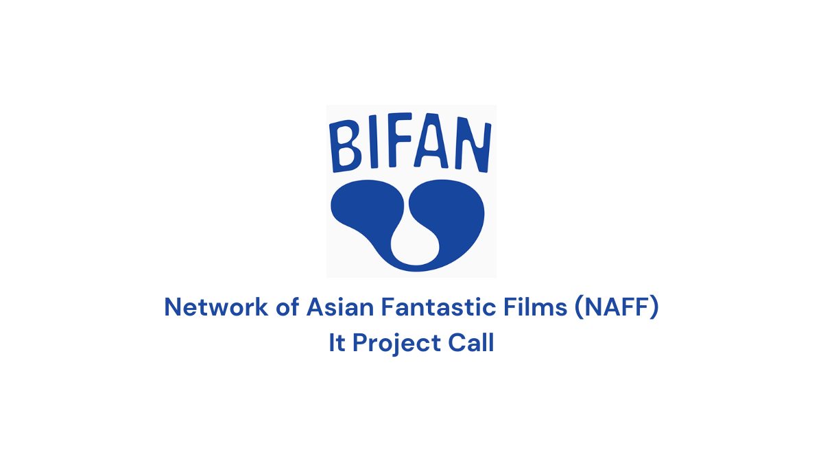 16th NAFF Project Market – It Project Call 2023 – Asian Film Festivals