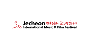 22nd Jecheon International Music & Film Festival – Call for Entry 2026 ...