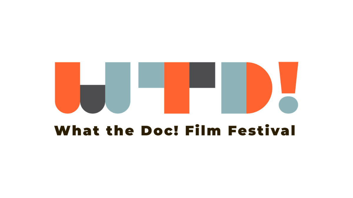 2nd What the Doc! International Documentary Film Festival – Call for ...